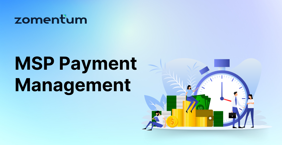 Complete Guide for MSP Payment Management